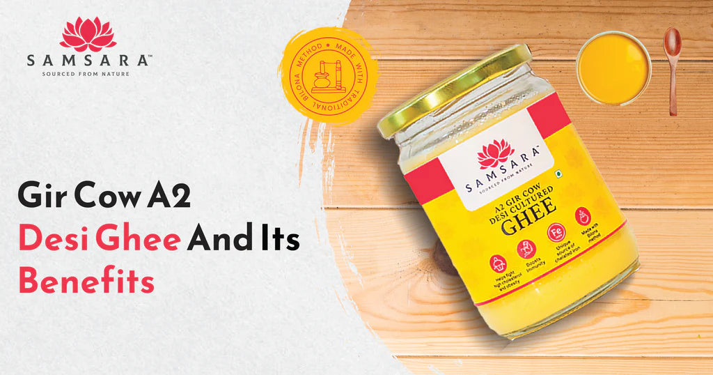Gir Cow A2 Desi Ghee And Its Benefits – Kishor Agro Products